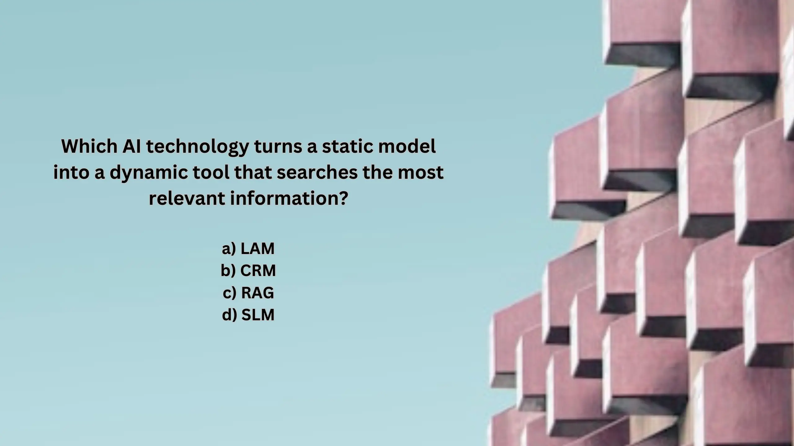 Which AI technology turns a static model into a dynamic tool that ... Which AI technology turns a static model into a dynamic tool that ...
