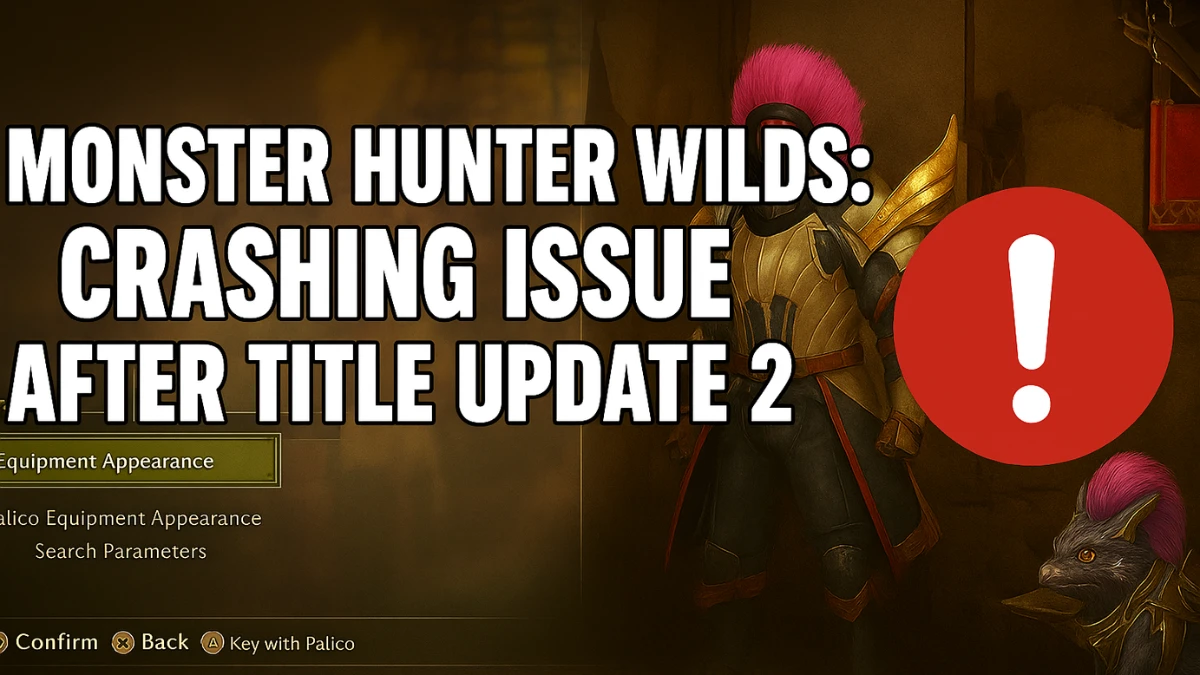 Monster Hunter Wilds Crashing Issue After Title Update 2